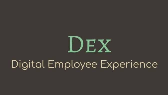 What are Digital Employee Experience (DEX) tools, ... | Fishbowl