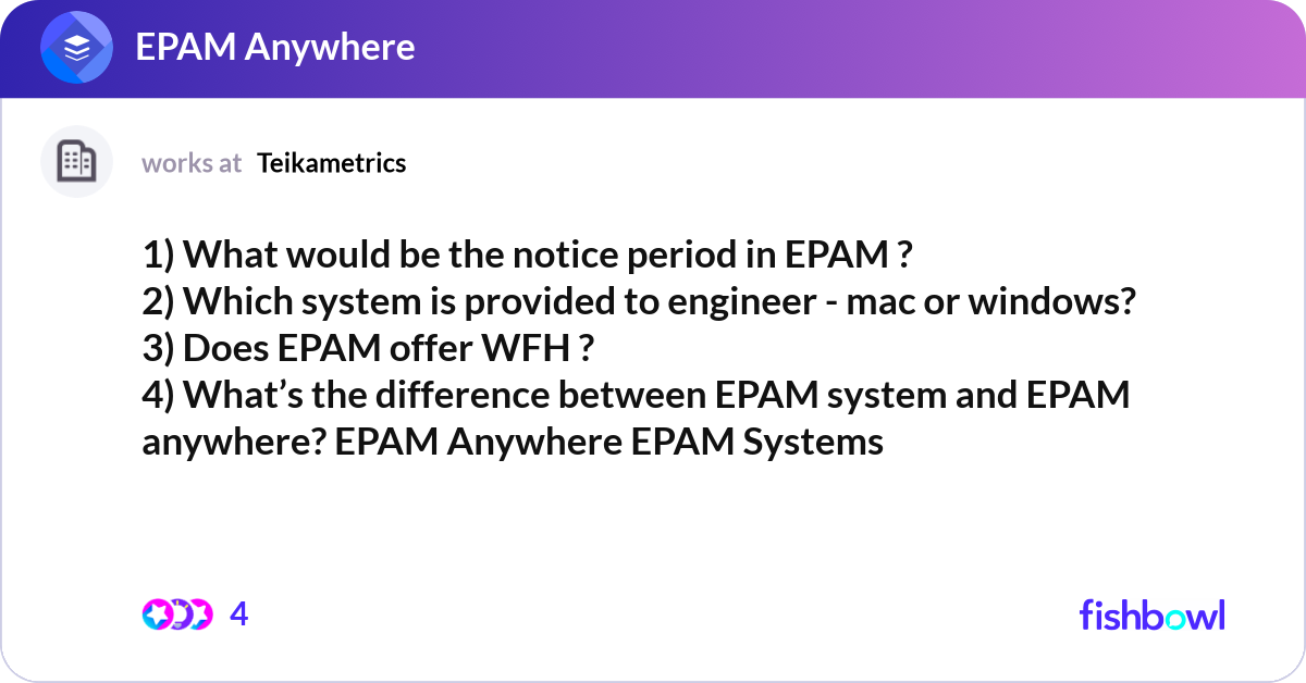 1) What would be the notice period in EPAM ? 2) W... | Fishbowl