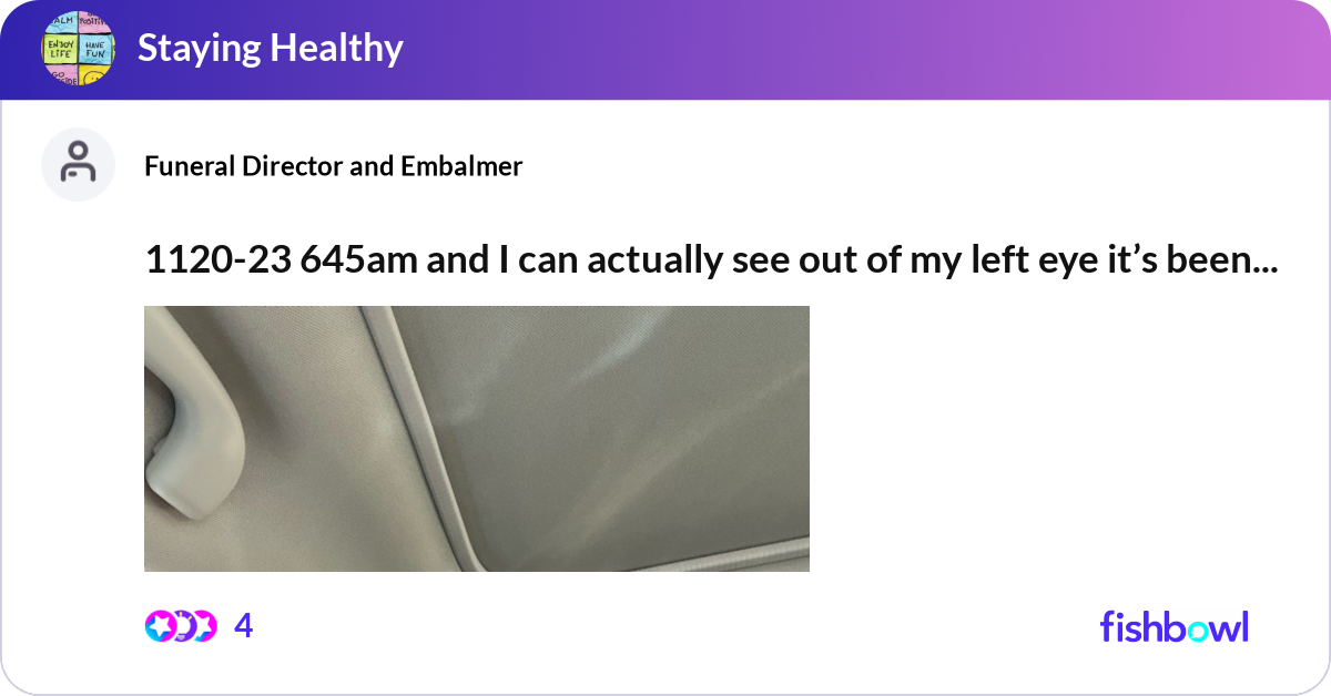 1120-23 645am and I can actually see out of my lef... | Fishbowl