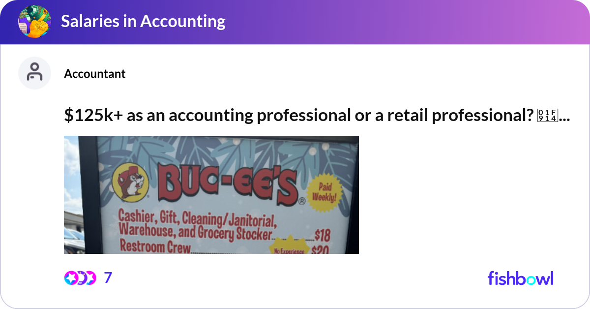 $125k+ as an accounting professional or a retail p... | Fishbowl