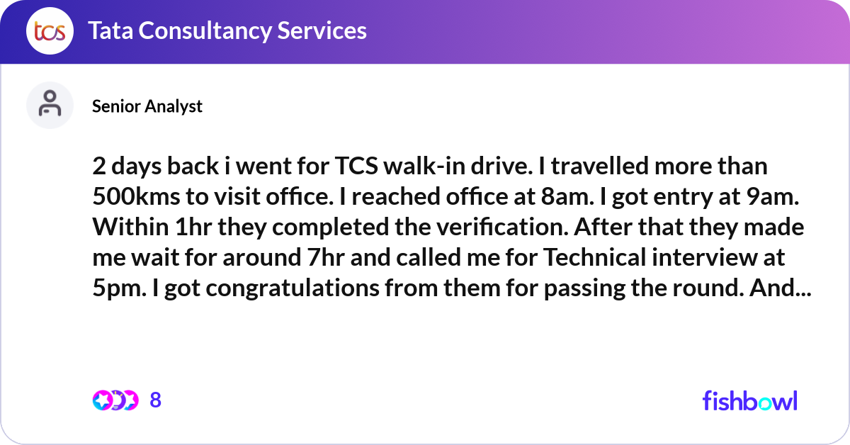 2 days back i went for TCS walk-in drive. I travel... | Fishbowl