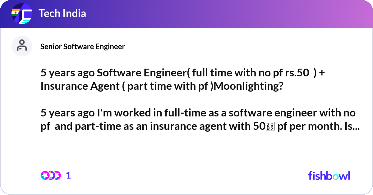 5 years ago Software Engineer( full time with no p... | Fishbowl