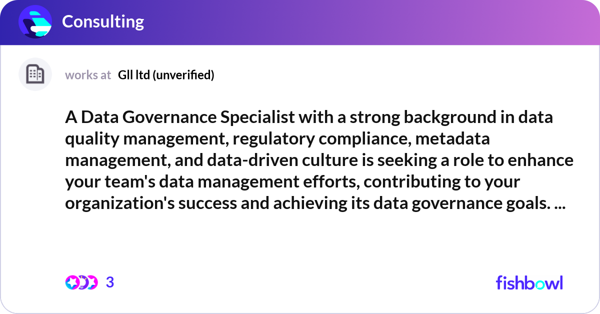 A Data Governance Specialist with a strong backgro... | Fishbowl
