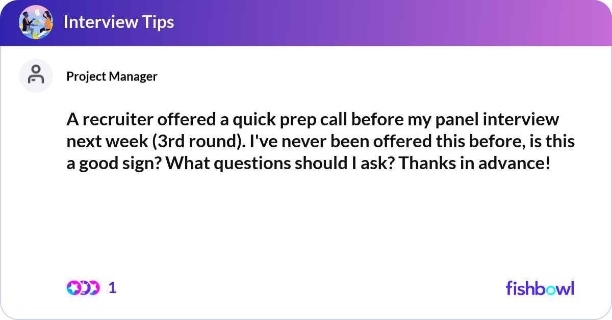 A recruiter offered a quick prep call before my pa... | Fishbowl