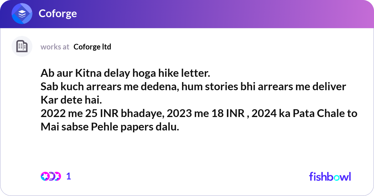 Ab aur Kitna delay hoga hike letter. Sab kuch arre... | Fishbowl