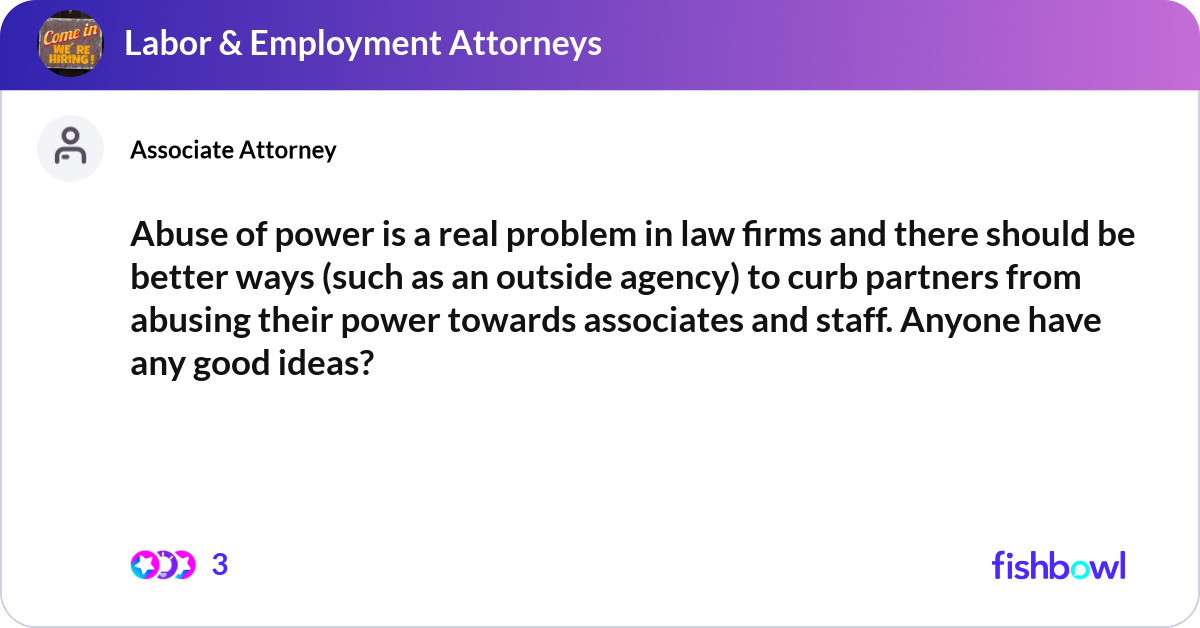 Abuse of power is a real problem in law firms and ... | Fishbowl