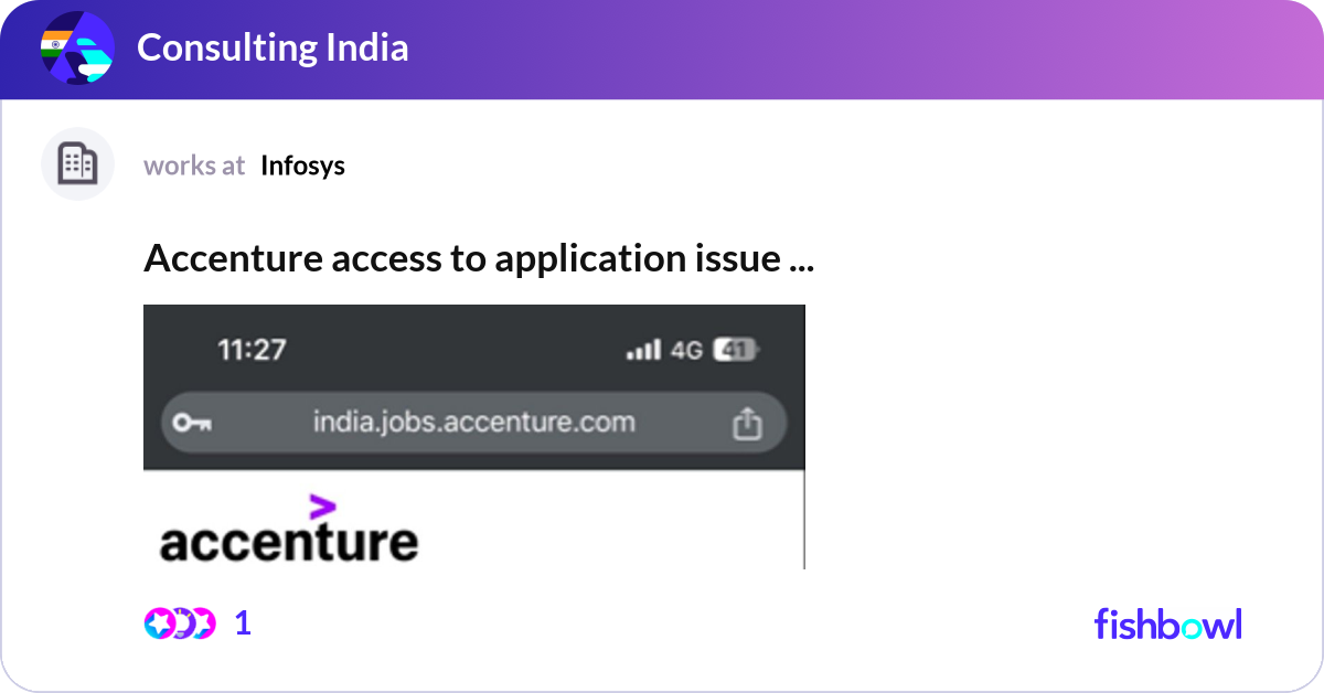 Accenture access to application issue Whenever I... | Fishbowl