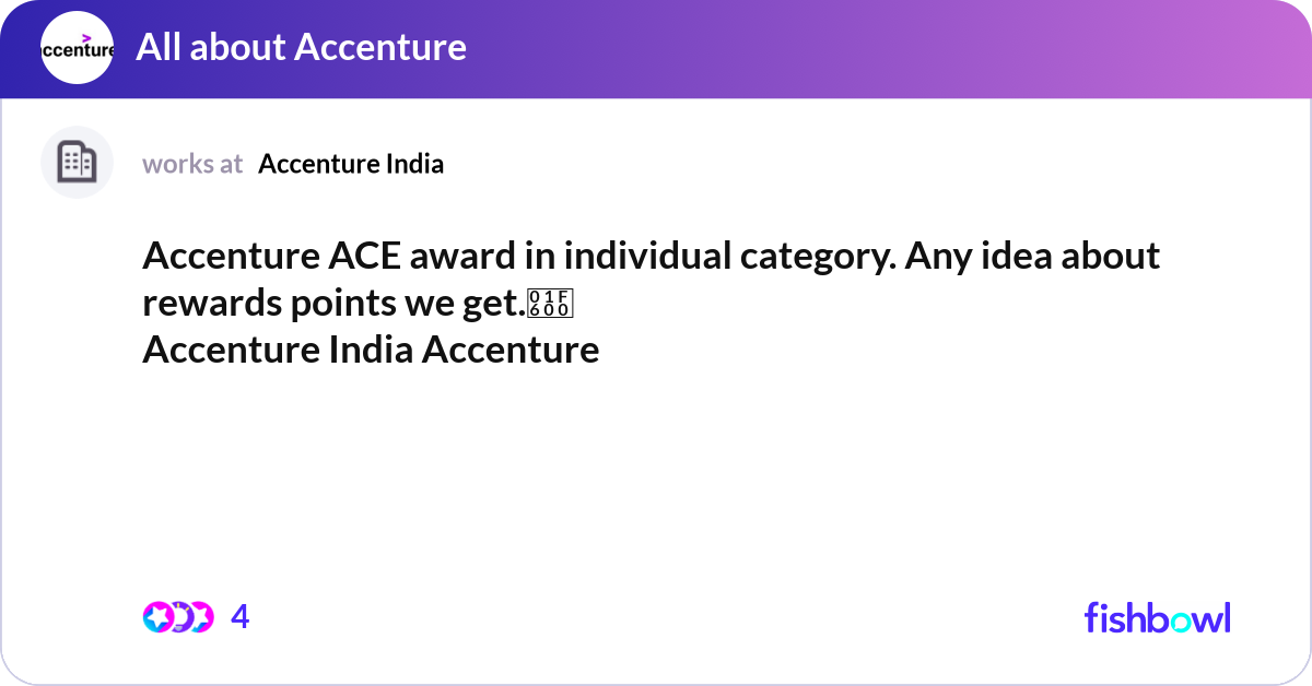 Accenture ACE award in individual category. Any id... | Fishbowl