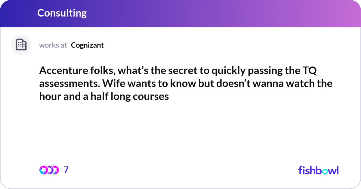 Accenture folks, what’s the secret to quickly pass... | Fishbowl