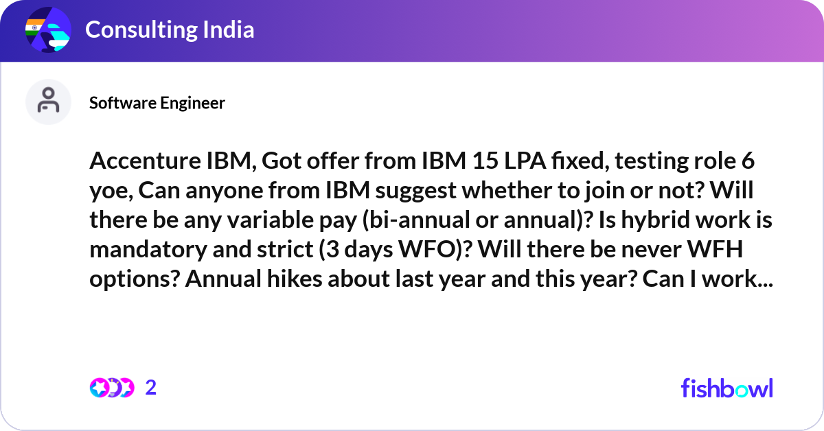 Accenture IBM, Got offer from IBM 15 LPA fixed, te... | Fishbowl
