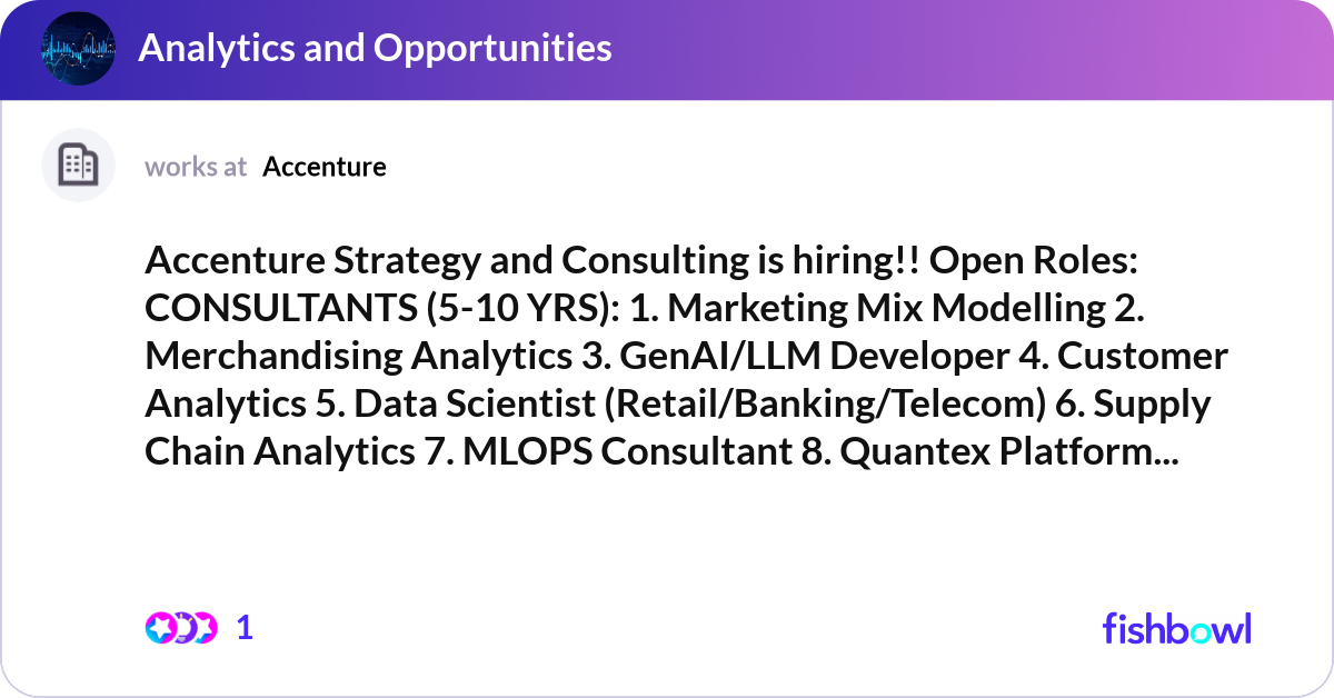 Accenture Strategy and Consulting is hiring!! Open... | Fishbowl