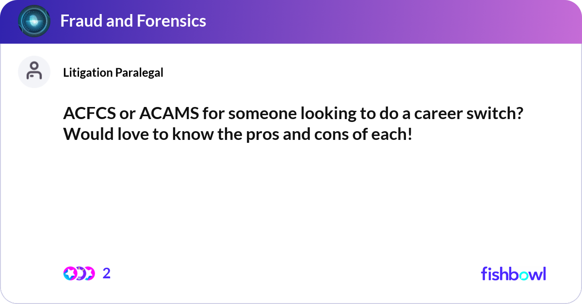 ACFCS or ACAMS for someone looking to do a career ... | Fishbowl