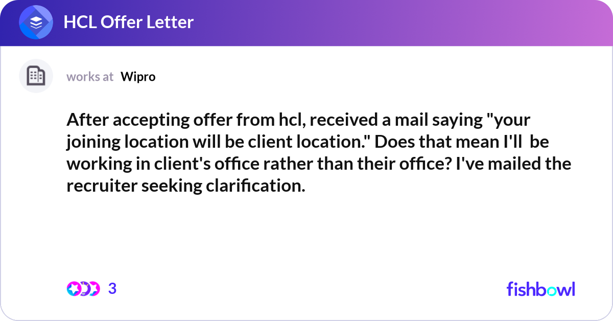 After accepting offer from hcl, received a mail sa... | Fishbowl