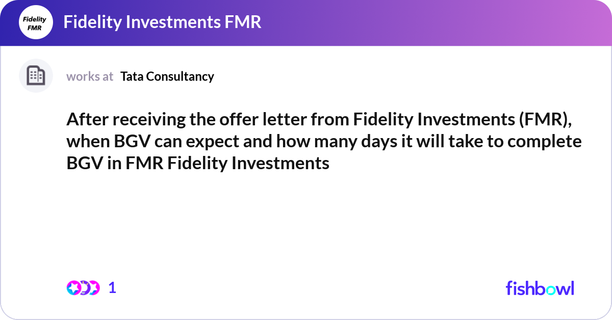 After receiving the offer letter from Fidelity Inv... | Fishbowl