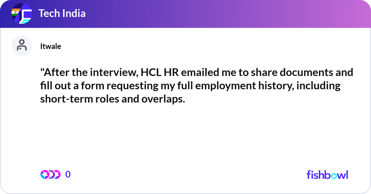 "After the interview, HCL HR emailed me to share d... | Fishbowl