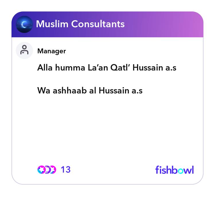 Alla humma La’an Qatl’ Hussain a.s Wa ashhaab al ... | Fishbowl