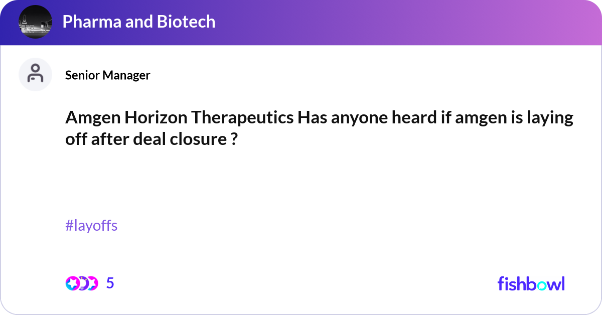 Amgen Horizon Therapeutics Has anyone heard if amg... | Fishbowl
