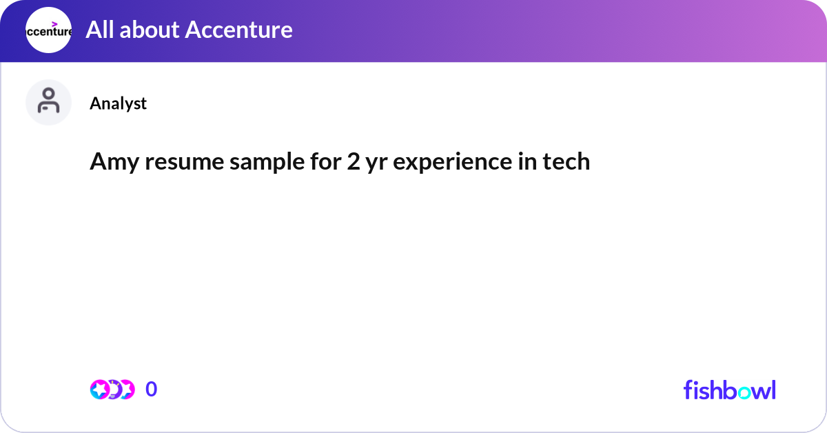 Amy resume sample for 2 yr experience in tech | Fishbowl