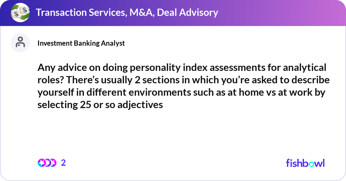Any advice on doing personality index assessments ... | Fishbowl