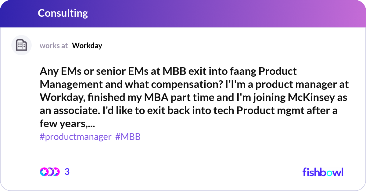 Any EMs or senior EMs at MBB exit into faang Produ... | Fishbowl