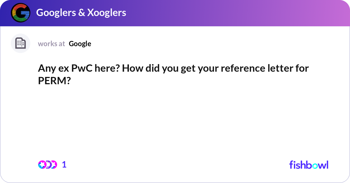 Any ex PwC here? How did you get your reference le... | Fishbowl