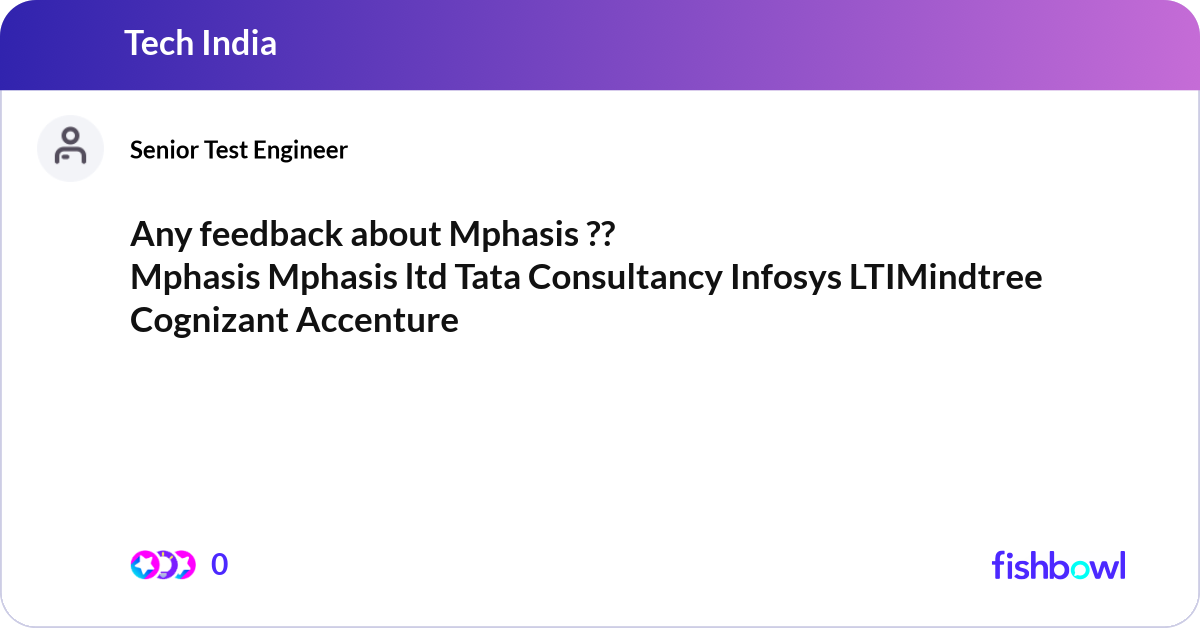 Any feedback about Mphasis ?? Mphasis Mphasis ltd ... | Fishbowl