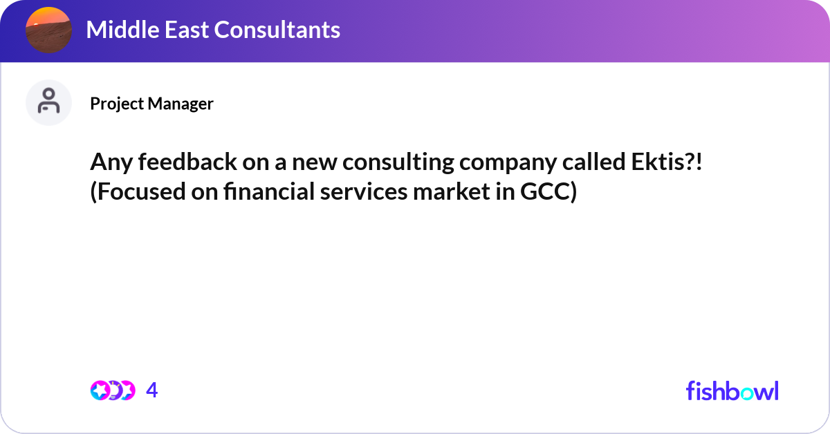 Any feedback on a new consulting company called Ek... | Fishbowl
