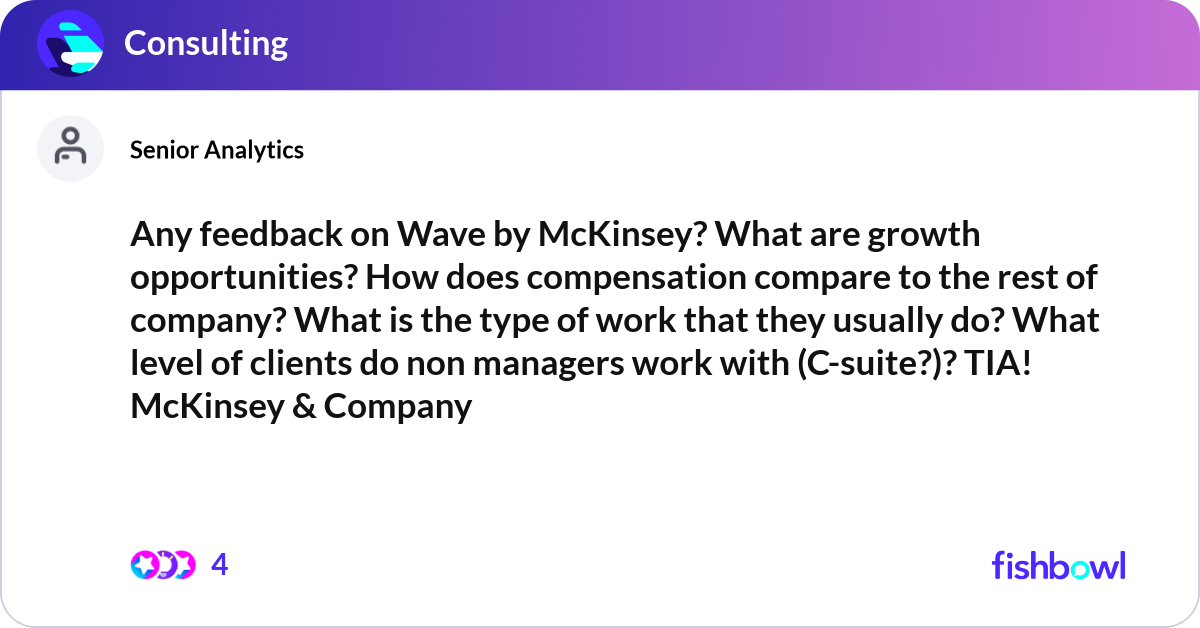Any feedback on Wave by McKinsey? What are growth ... | Fishbowl