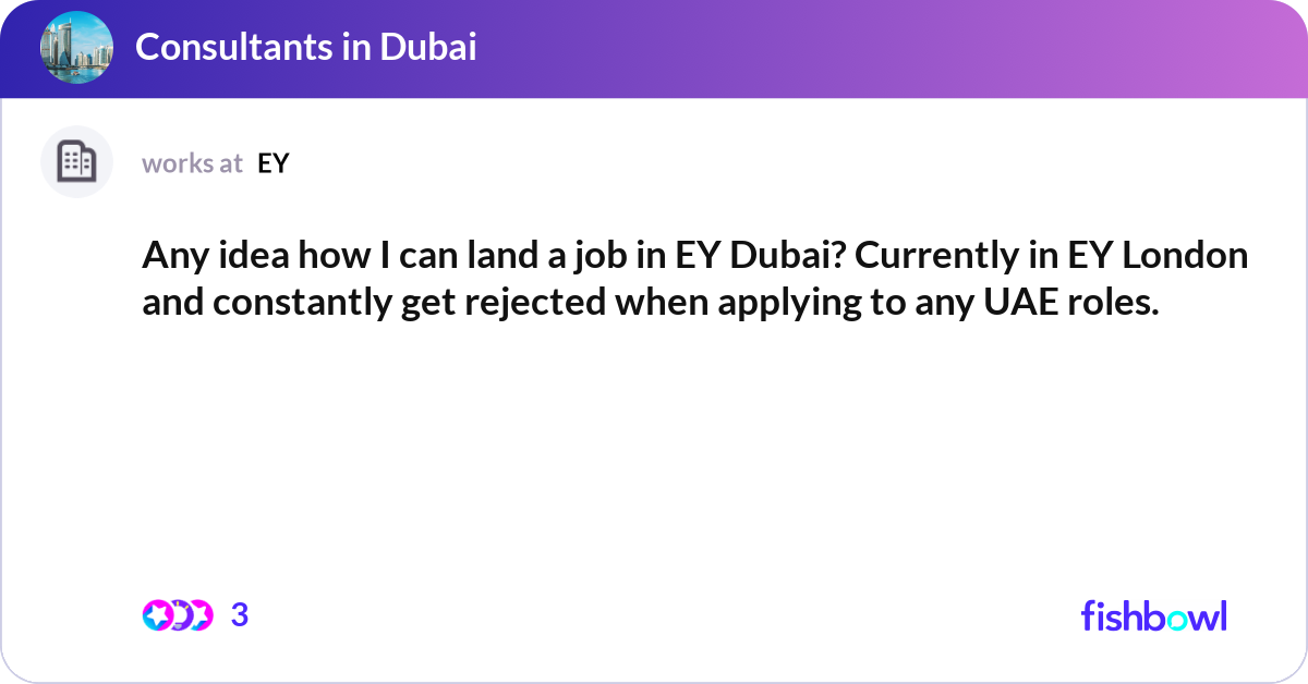 Any idea how I can land a job in EY Dubai? Current... | Fishbowl