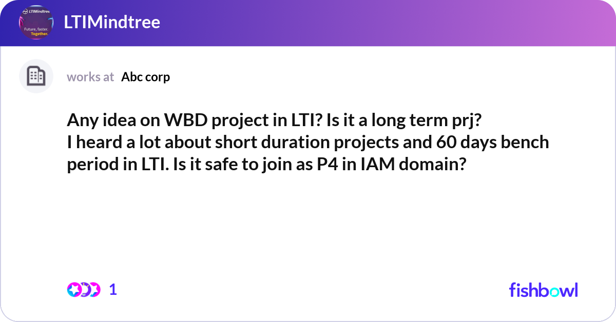 Any idea on WBD project in LTI? Is it a long term ... | Fishbowl