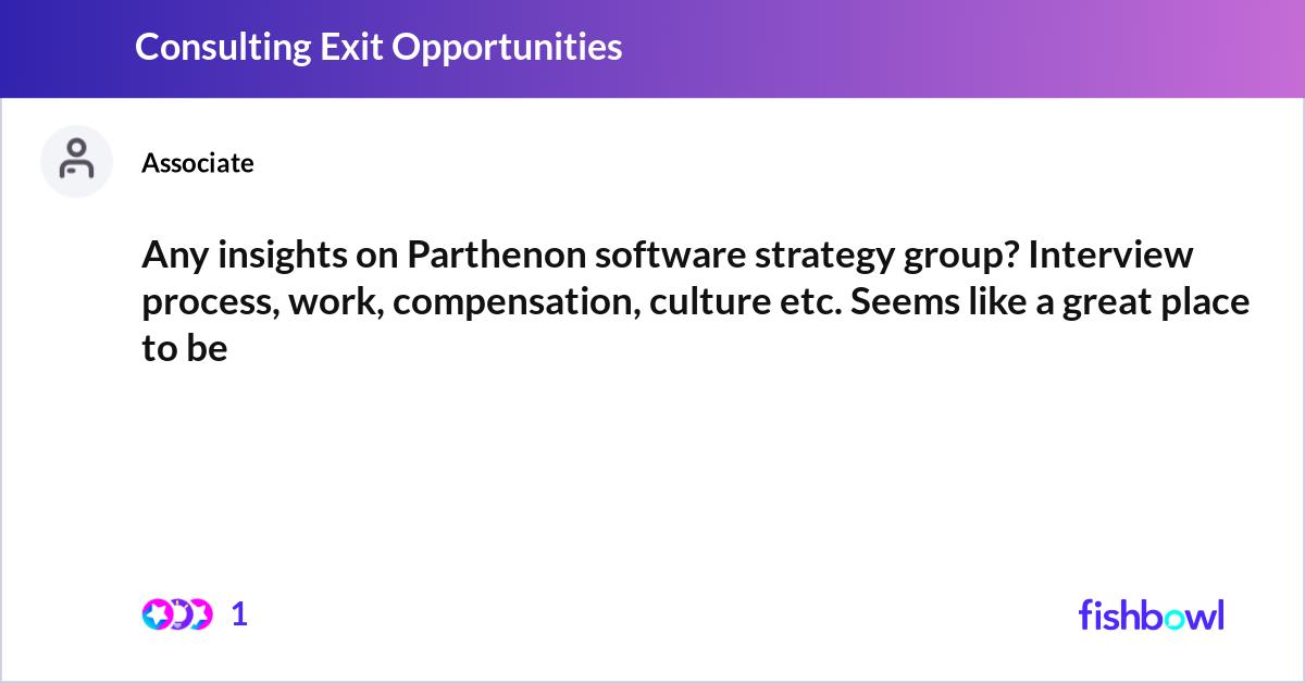 Any insights on Parthenon software strategy group?... | Fishbowl