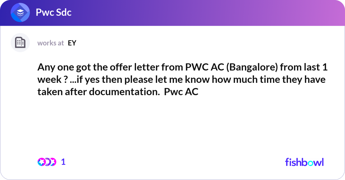 Any one got the offer letter from PWC AC (Bangalor... | Fishbowl