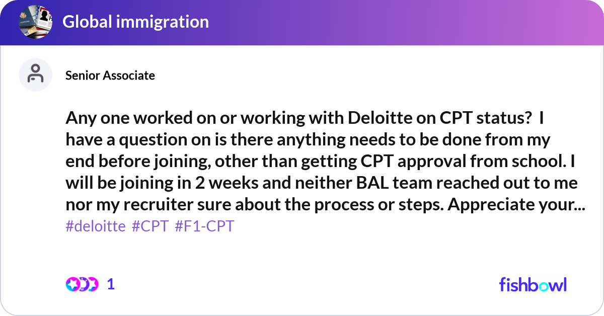 Any one worked on or working with Deloitte on CPT ... | Fishbowl