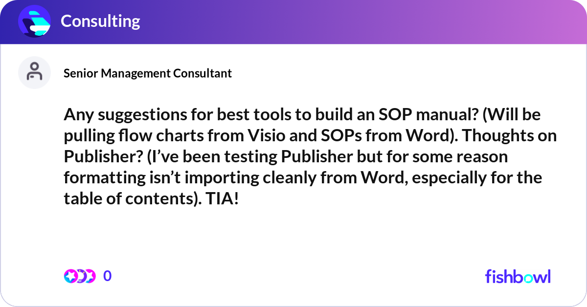 Any suggestions for best tools to build an SOP man... | Fishbowl