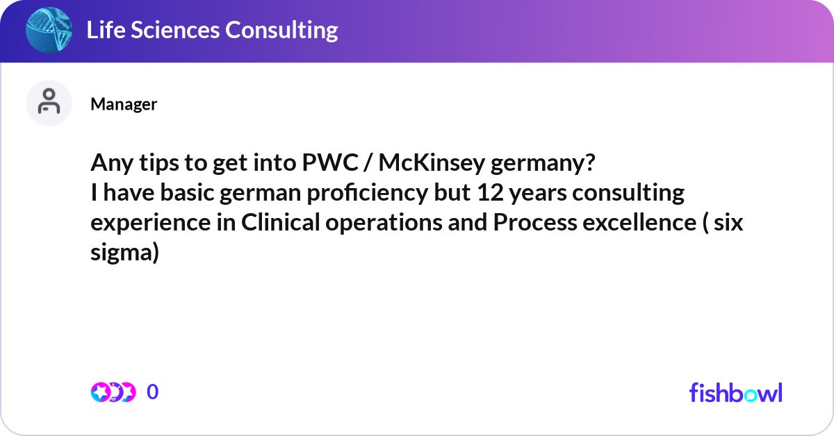 Any tips to get into PWC / McKinsey germany? I ha... | Fishbowl