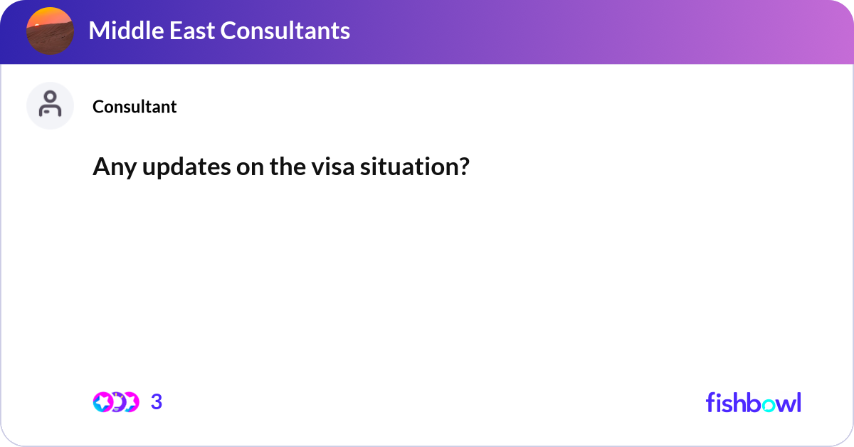 Any updates on the visa situation? | Fishbowl