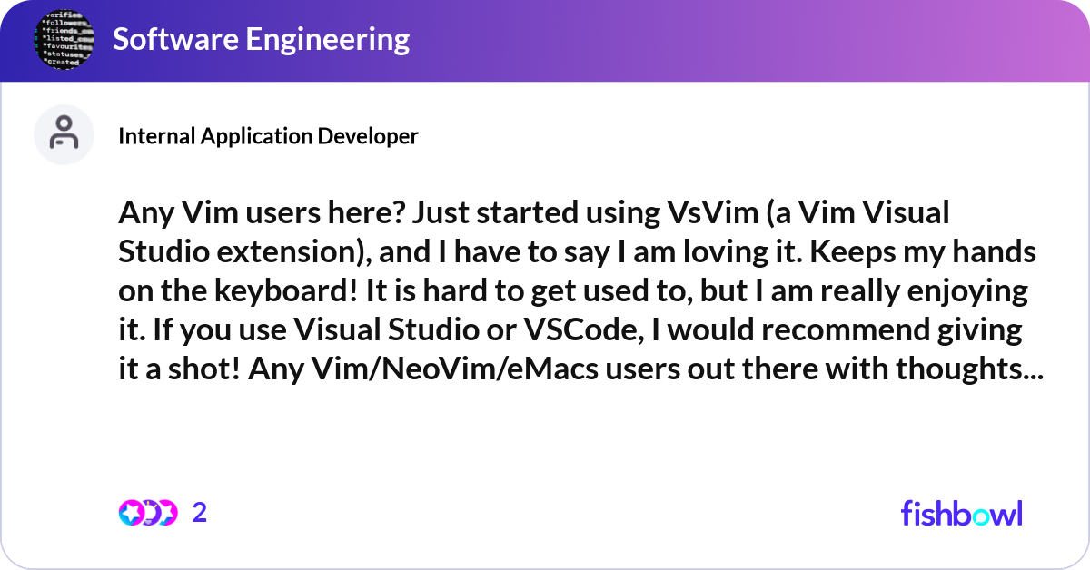 Any Vim users here? Just started using VsVim (a Vi... | Fishbowl
