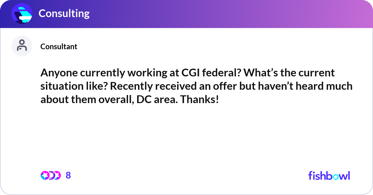 Anyone currently working at CGI federal? What’s th... | Fishbowl