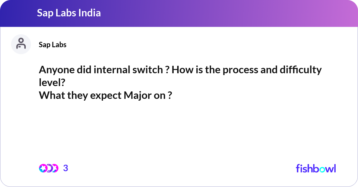 Anyone did internal switch ? How is the process an... | Fishbowl