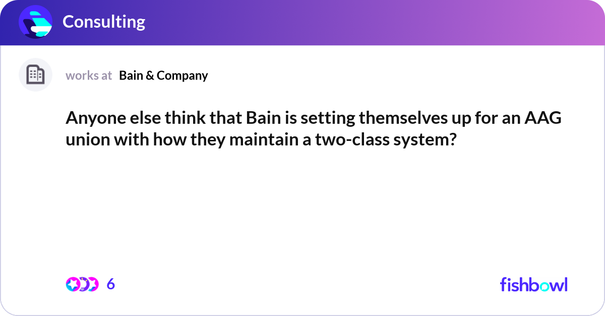 Anyone else think that Bain is setting themselves ... | Fishbowl