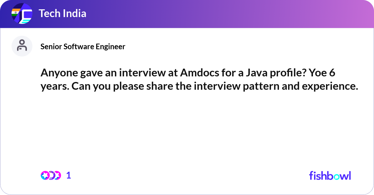 Anyone gave an interview at Amdocs for a Java prof... | Fishbowl
