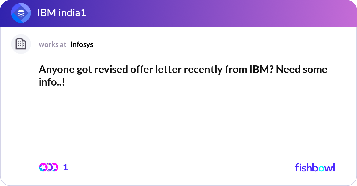 Anyone got revised offer letter recently from IBM?... | Fishbowl