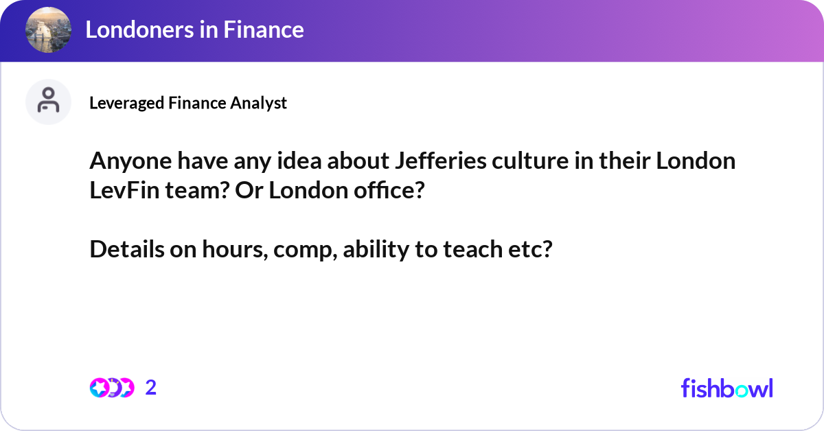 Anyone have any idea about Jefferies culture in th... | Fishbowl