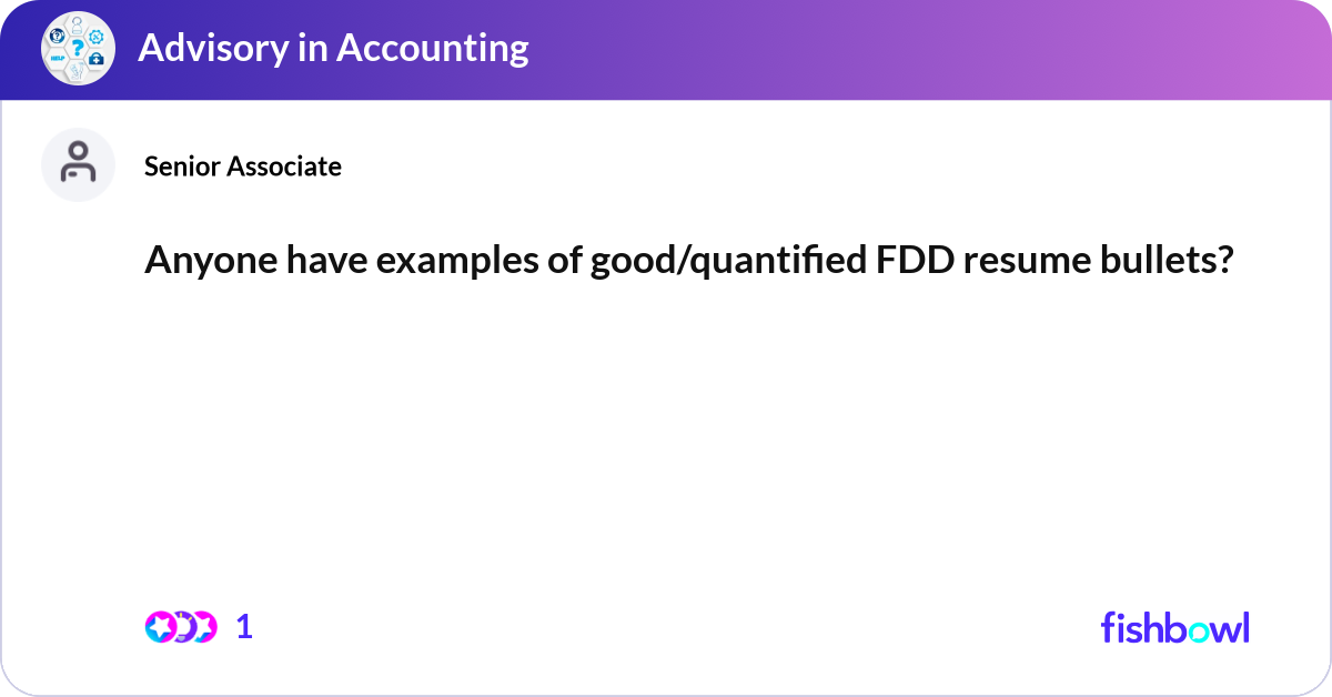 Anyone have examples of good/quantified FDD resume... | Fishbowl