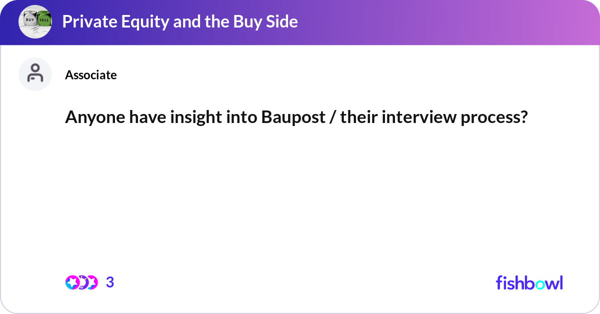Anyone have insight into Baupost / their interview... | Fishbowl