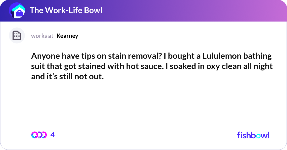 Anyone have tips on stain removal? I bought a Lulu... | Fishbowl