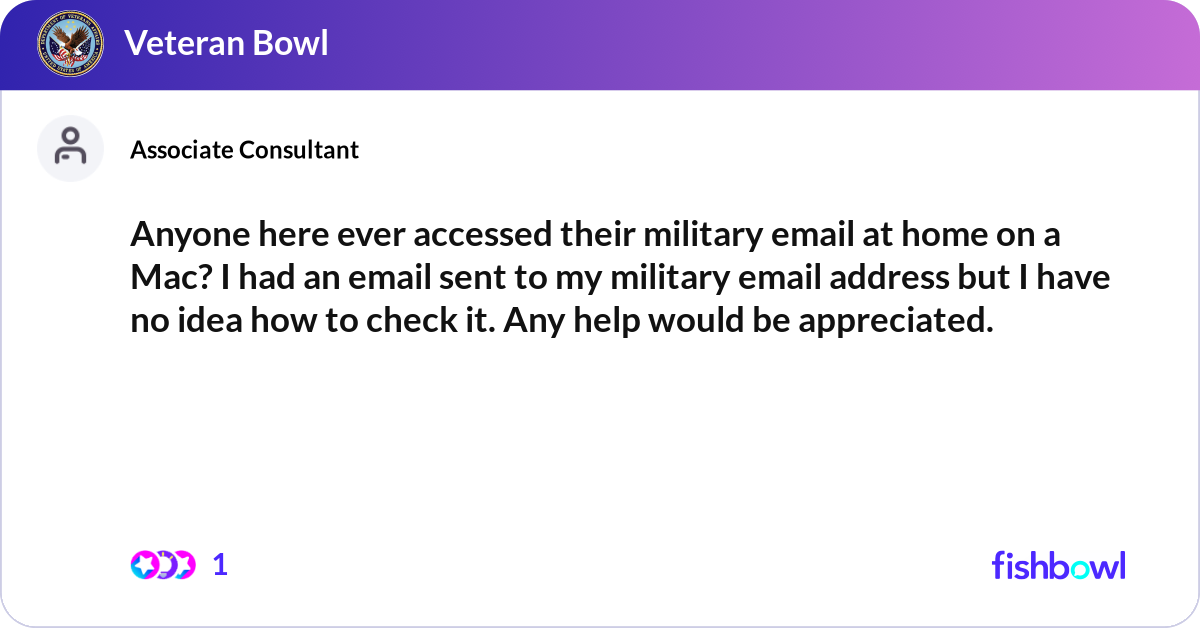 Anyone here ever accessed their military email at ... | Fishbowl