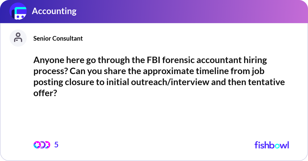 Anyone here go through the FBI forensic accountant... | Fishbowl
