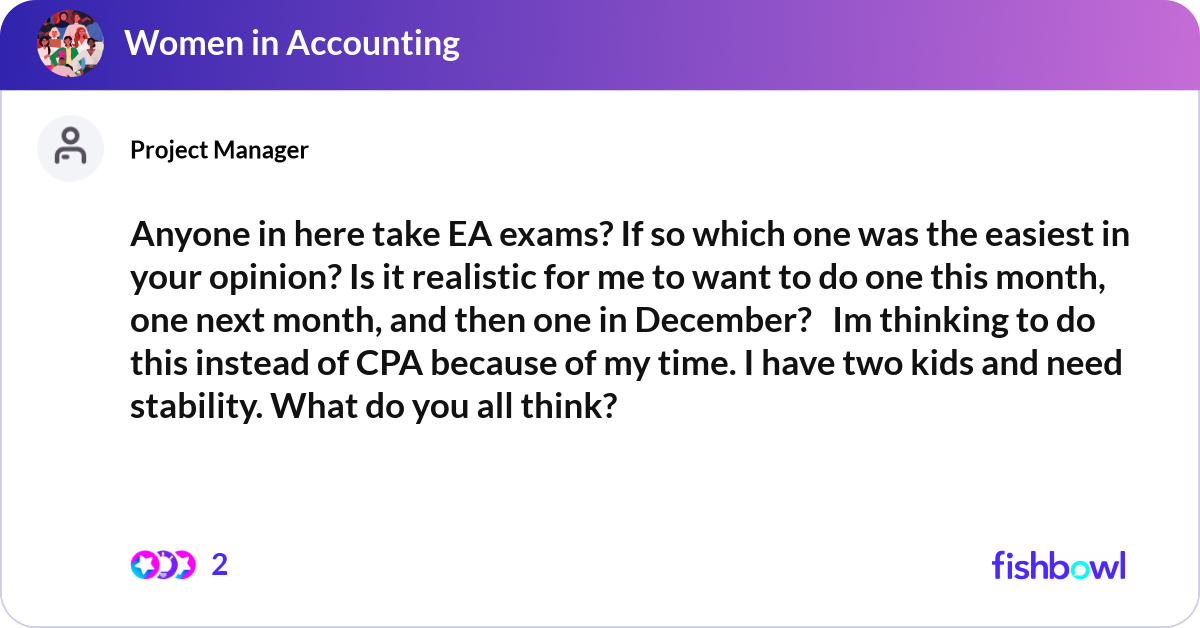 Anyone in here take EA exams? If so which one was ... | Fishbowl