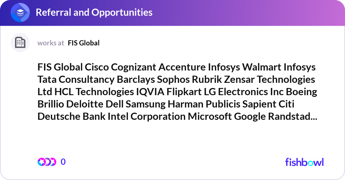 FIS Global Cisco Cognizant Accenture Infosys Walma... | Fishbowl